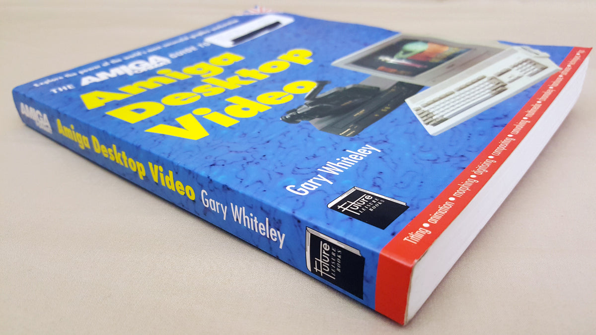 The AMIGA FORMAT Guide To Amiga Desktop Video ©1994 Book for Commodore ...